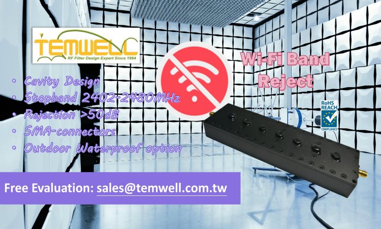Week News - 2.4GHz Wi-Fi Cavity Notch Filter | Temwell Corporation